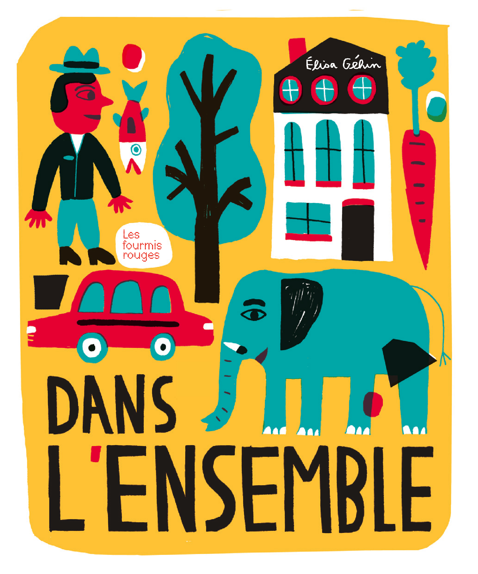 Dans l'ensemble - Editions Les Fourmis Rouges