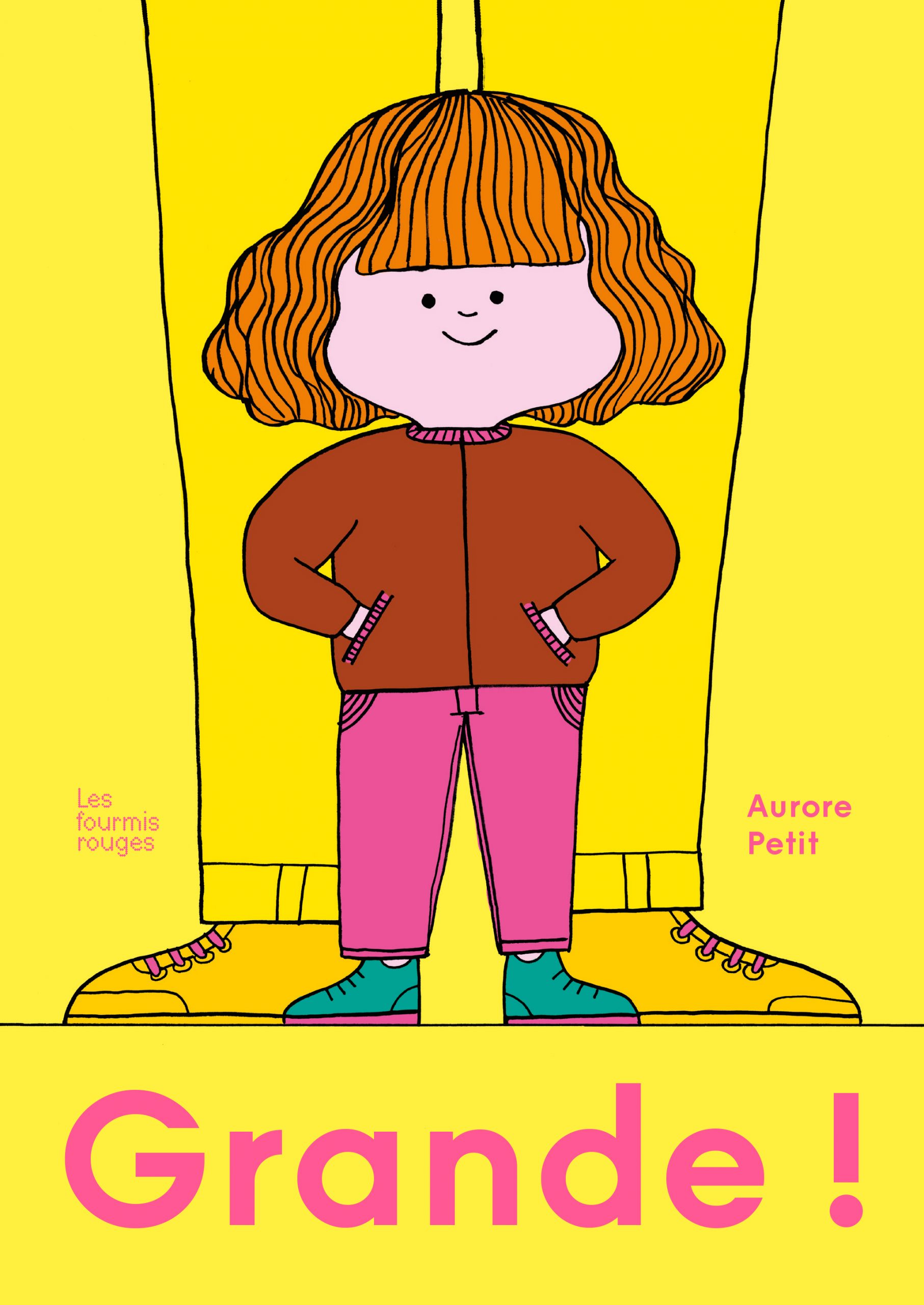 Grande ! - Editions Les Fourmis Rouges