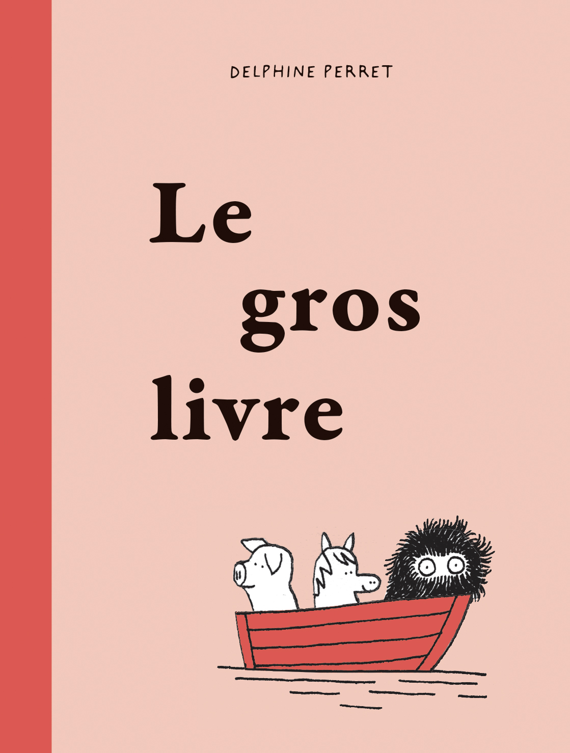 Le gros livre - Editions Les Fourmis Rouges