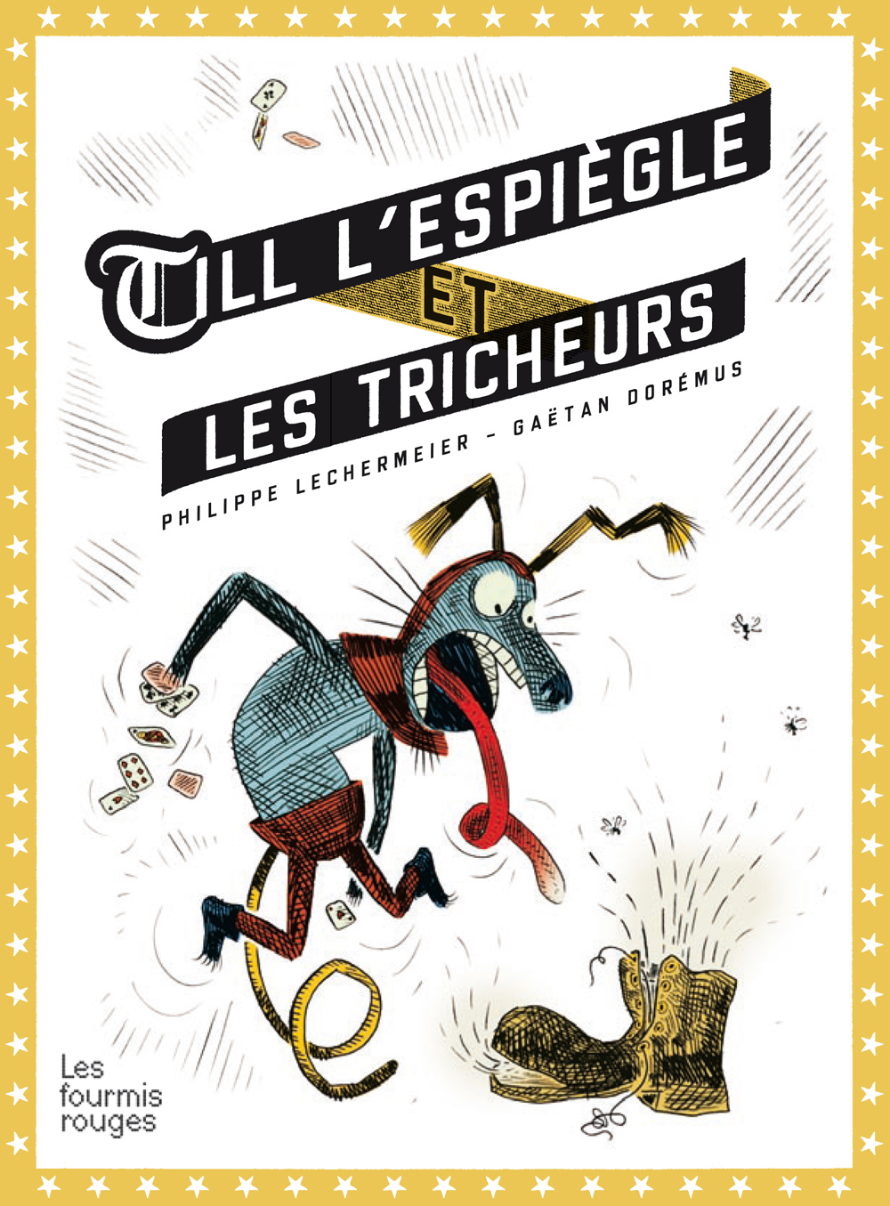 Till et les tricheurs - Editions Les Fourmis Rouges